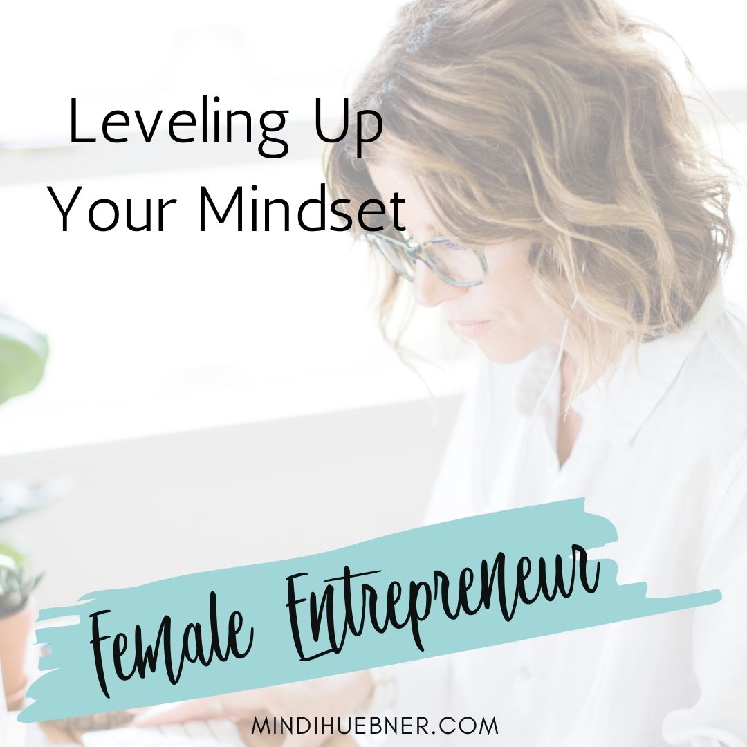 Leveling Up Your Thoughts - Mindi Huebner